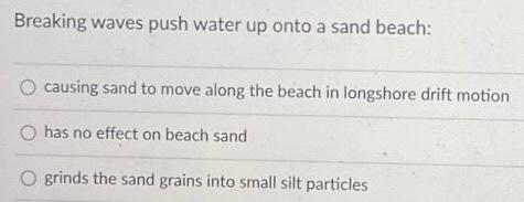 Solved Breaking waves push water up onto a sand beach: | Chegg.com