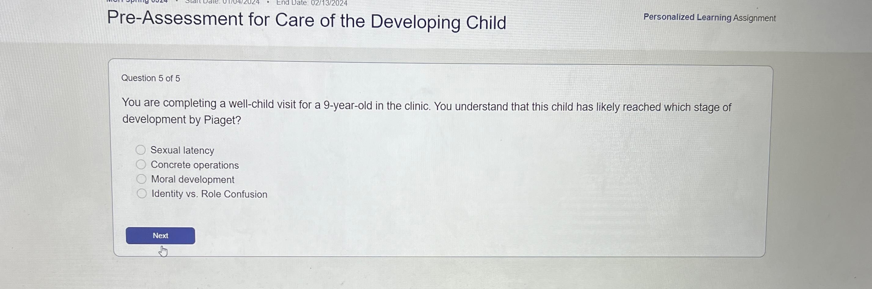 Solved Pre-Assessment for Care of the Developing | Chegg.com