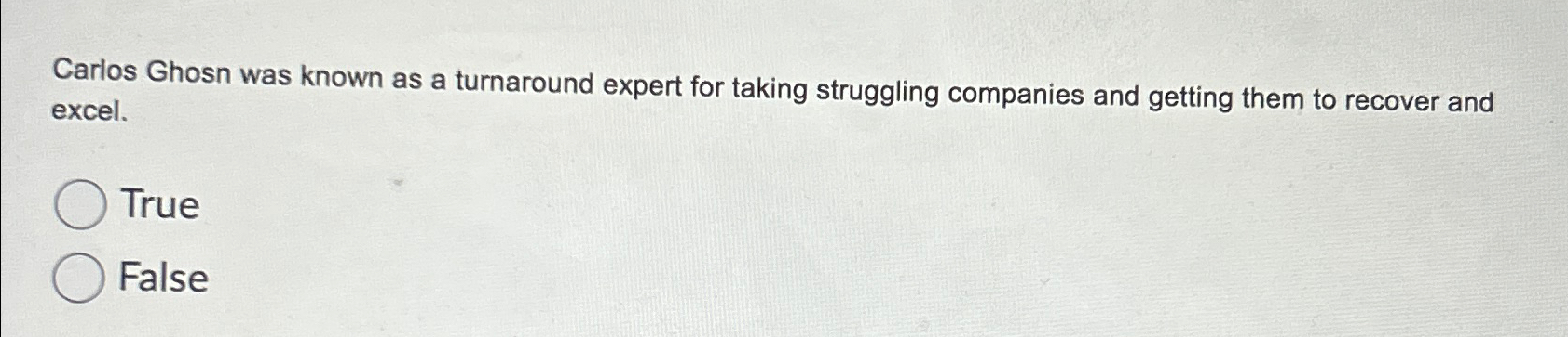 Solved Carlos Ghosn was known as a turnaround expert for | Chegg.com