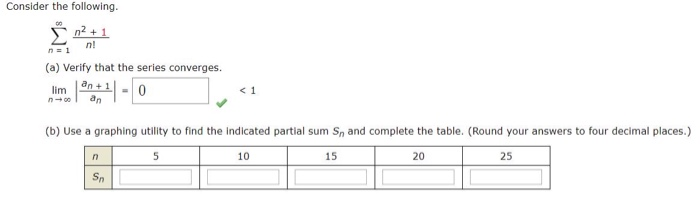 Solved Consider the following. (a) Verify that the series | Chegg.com