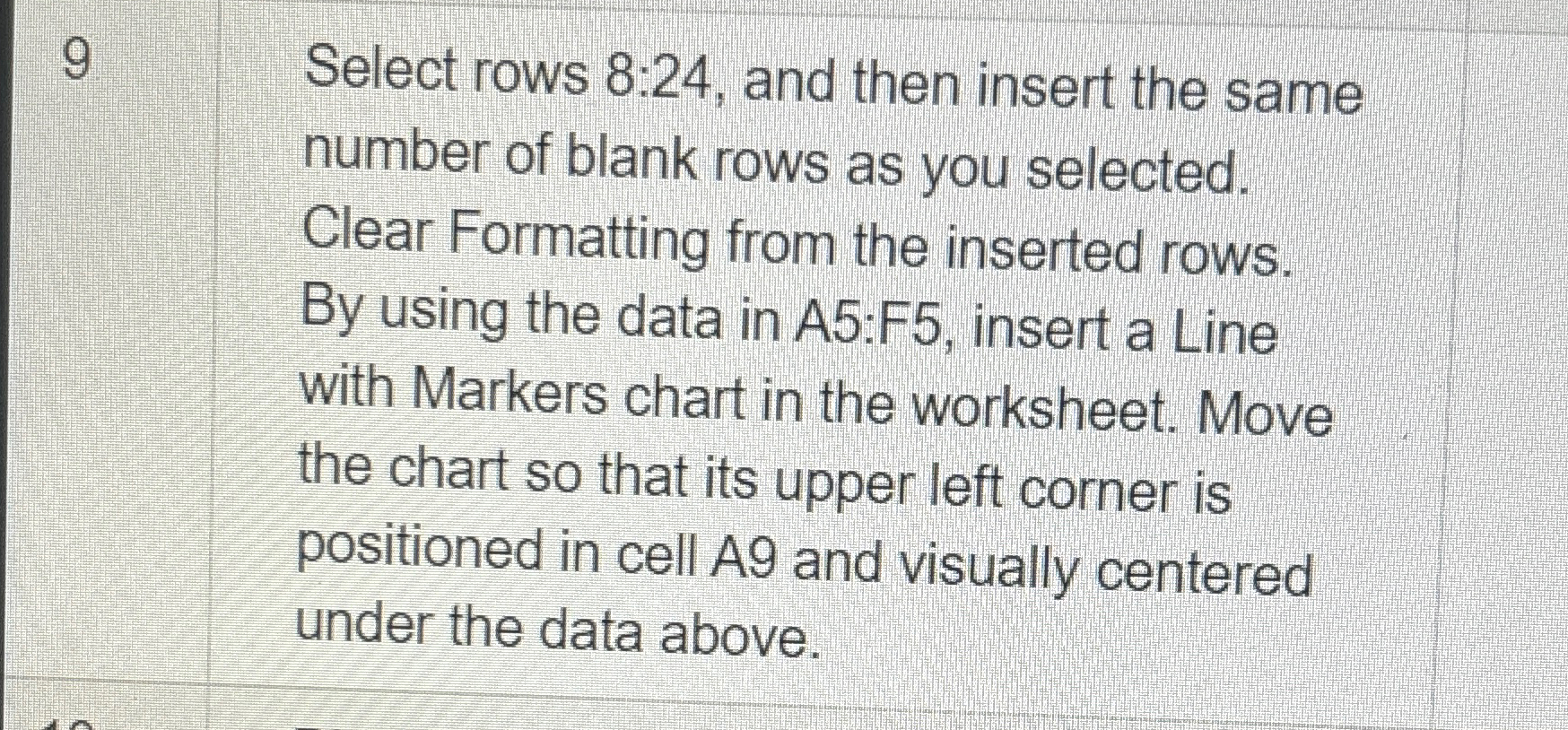 Solved 9Select rows 8:24, ﻿and then insert the same number | Chegg.com