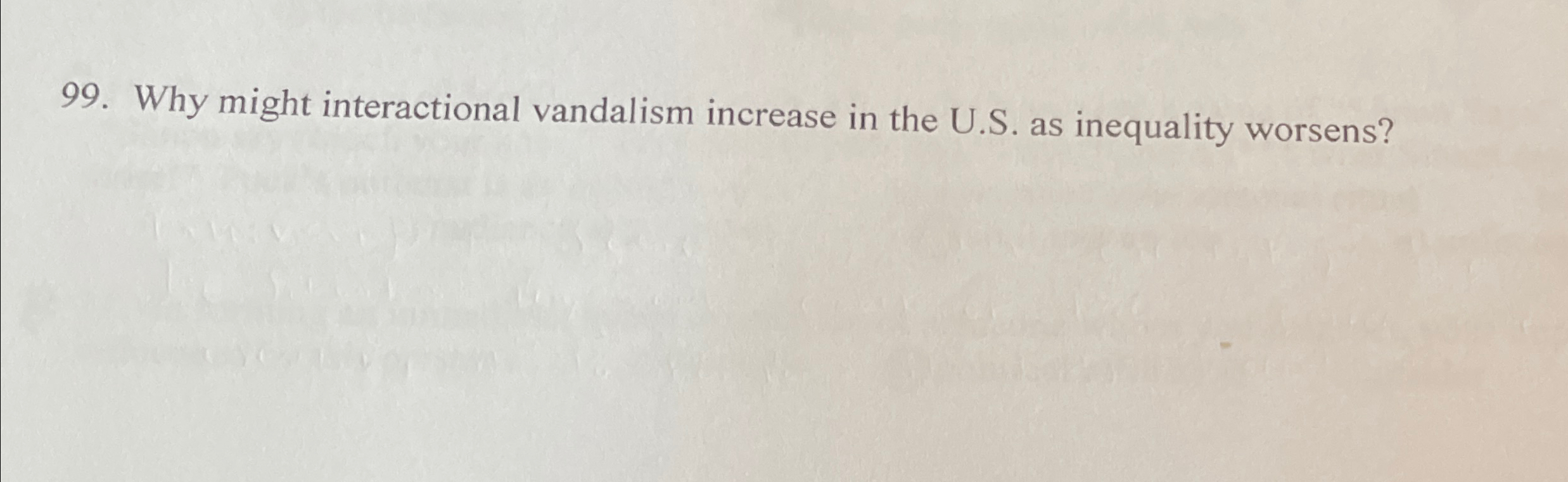 Solved Why might interactional vandalism increase in the | Chegg.com
