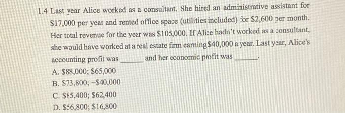 Solved 1.4 Last year Alice worked as a consultant. She hired | Chegg.com