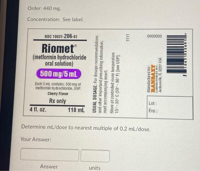 Solved Order: 440 mg. Concentration: See label. NDC | Chegg.com
