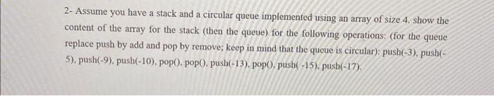 Solved 2- Assume you have a stack and a circular queue | Chegg.com
