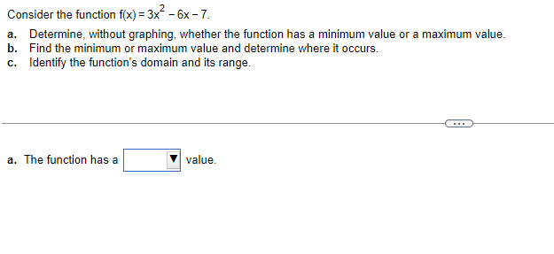 Solved Consider the function f(x)=3x2-6x-7a. ﻿Determine, | Chegg.com