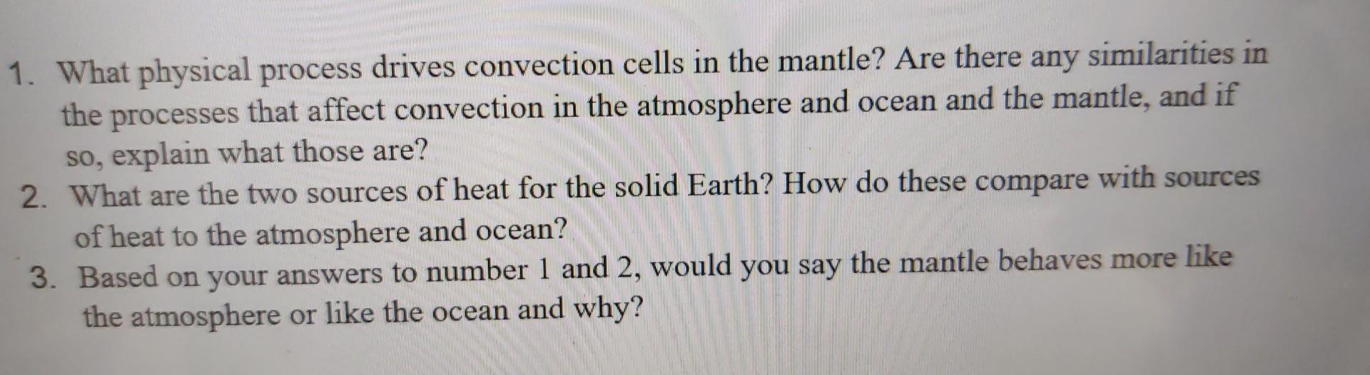 Solved What physical process drives convection cells in the | Chegg.com