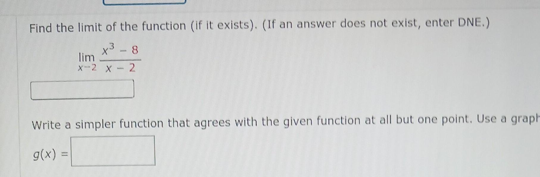 Solved Find the limit of the function (if it exists). (If an | Chegg.com