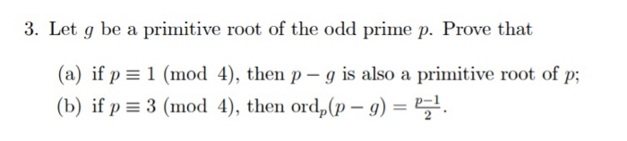 Solved 3. Let g be a primitive root of the odd prime p. | Chegg.com