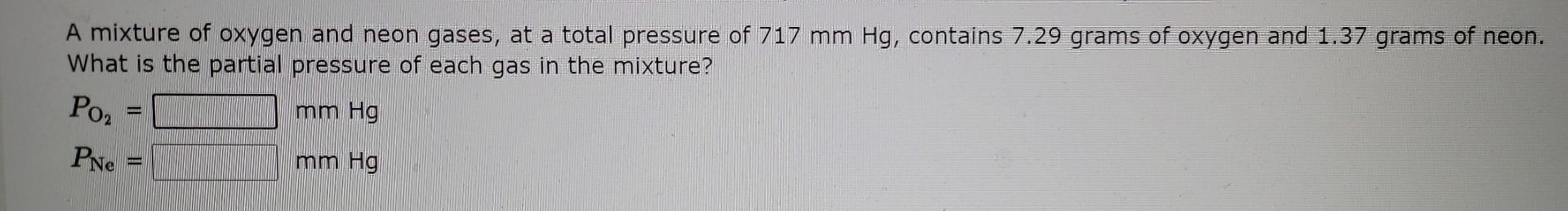 Solved A mixture of oxygen and neon gases, at a total | Chegg.com