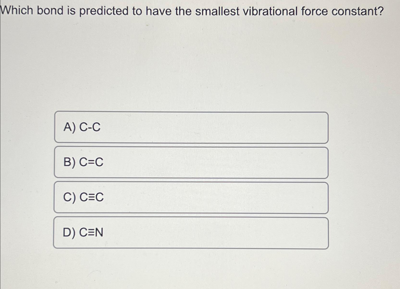 Solved Which bond is predicted to have the smallest | Chegg.com