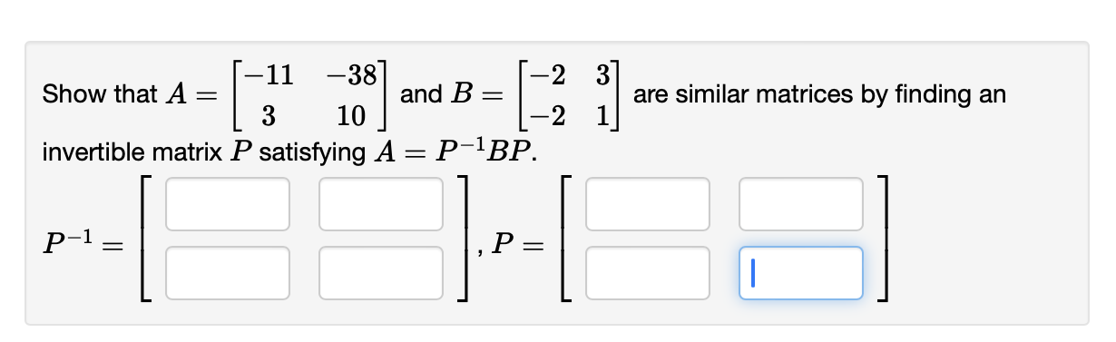 Solved Show that A=[-11-38310] ﻿and B=[-23-21] ﻿are similar | Chegg.com