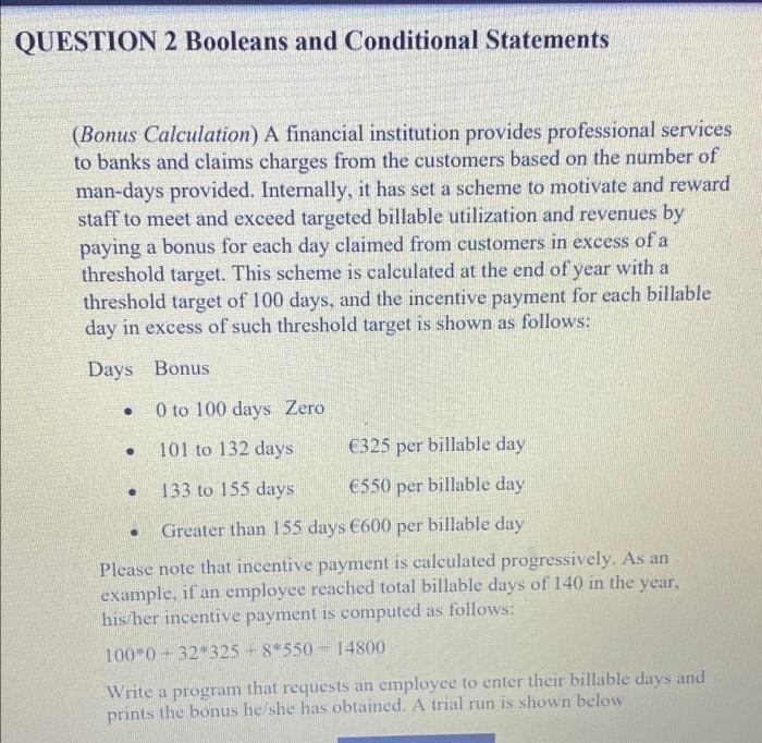 Solved QUESTION 2 Booleans and Conditional Statements (Bonus | Chegg.com