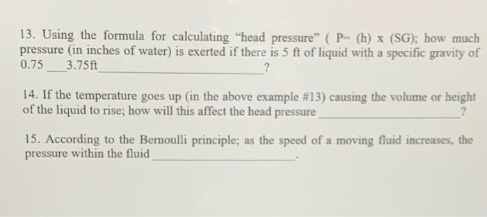 Solved 13. Using the formula for calculating "head pressure" | Chegg.com