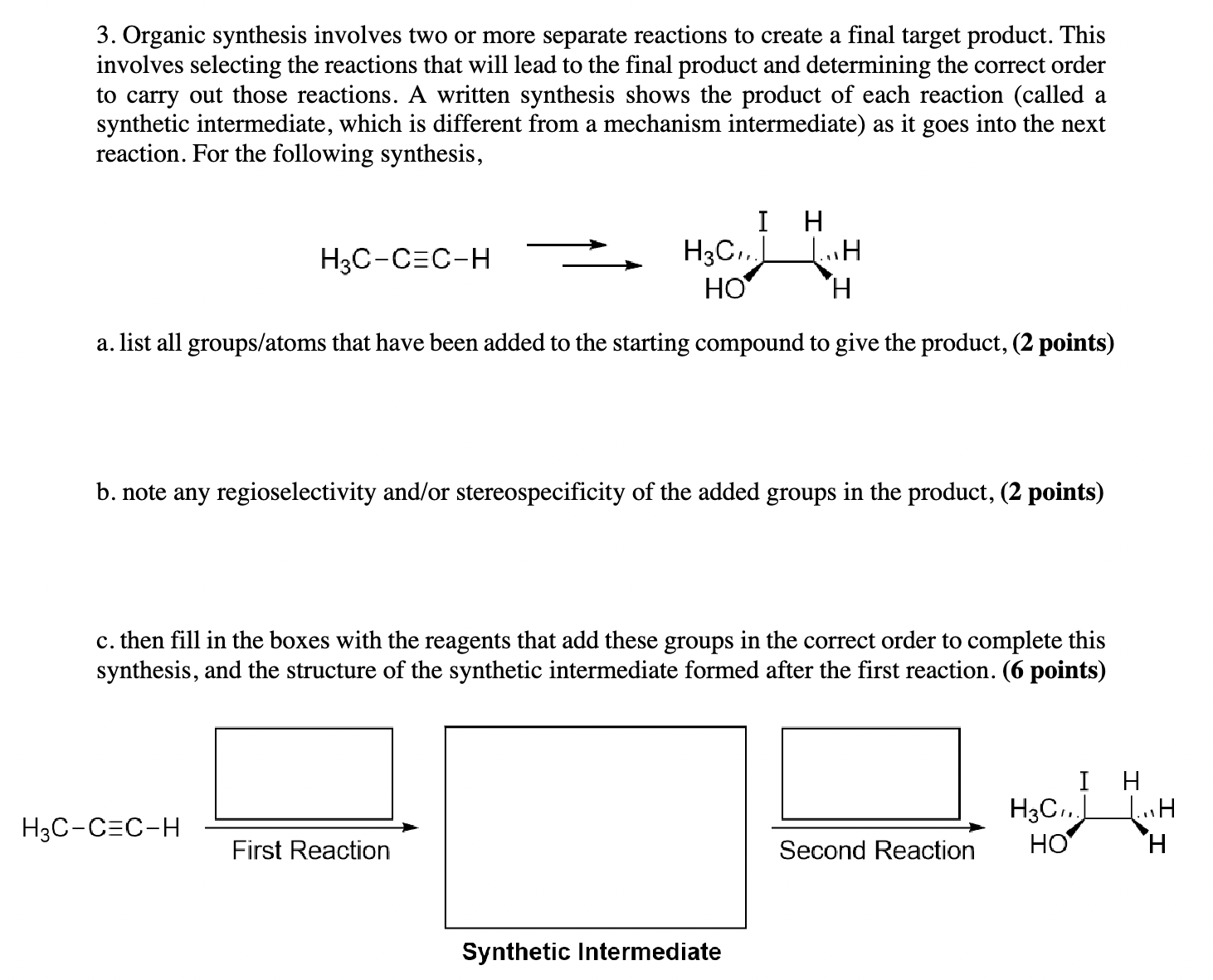 Solved Organic synthesis involves two or more separate | Chegg.com