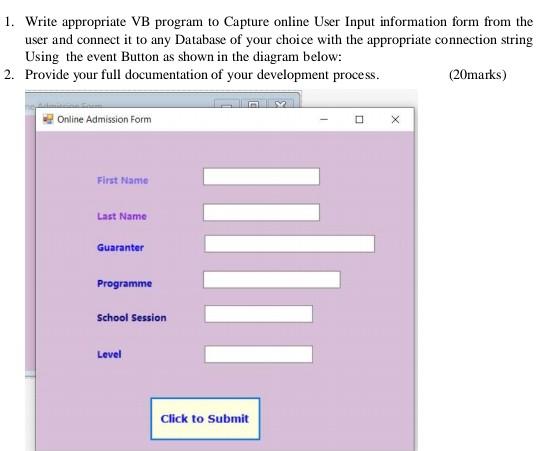 Solved 1. Write appropriate VB program to Capture online | Chegg.com