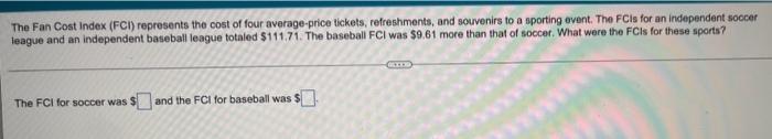 Solved The Fan Cost Index (FCI) represents the cost of four | Chegg.com