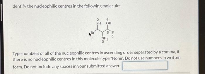 Solved Identify the nucleophilic centres in the following | Chegg.com