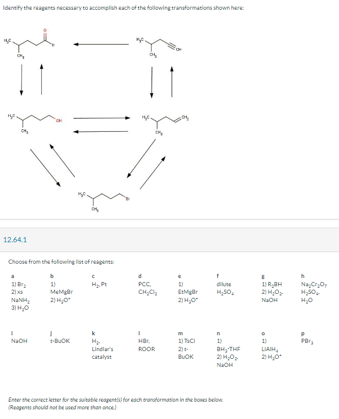 Solved Identify the reagents necessary to accomplish each of | Chegg.com
