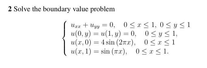 Solved 2 Solve the boundary value problem Uxx + Uyy = 0, 0 | Chegg.com
