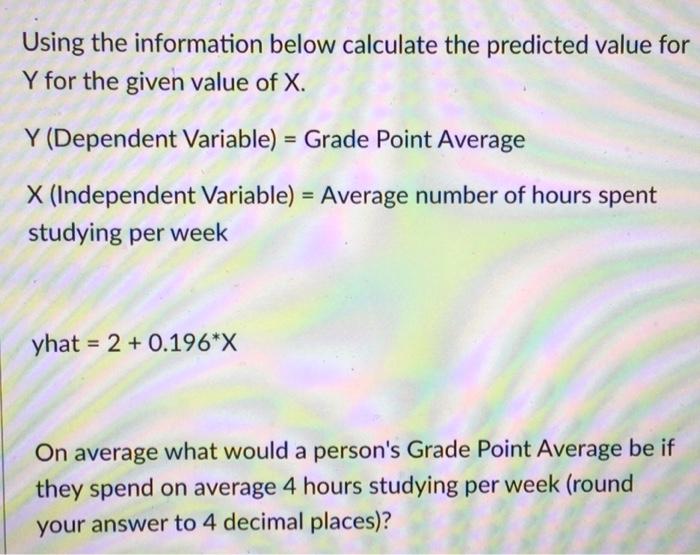 Solved Using the information below calculate the predicted | Chegg.com