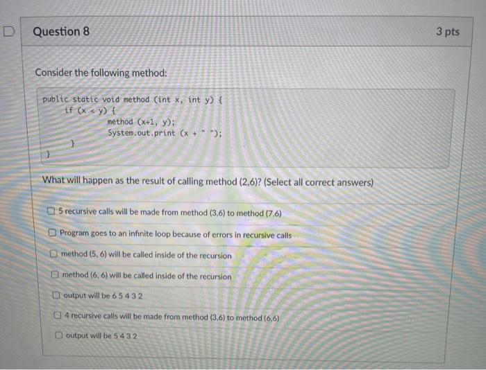 Solved D Question 8 3 Pts Consider The Following Method: 