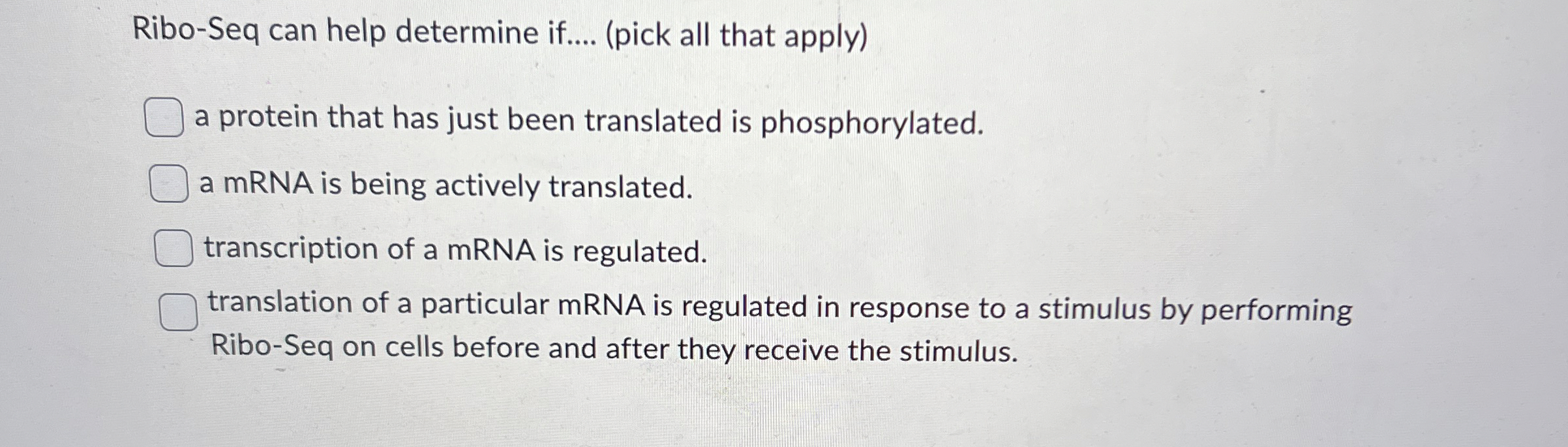 Solved Ribo-Seq can help determine if.... (pick all that | Chegg.com