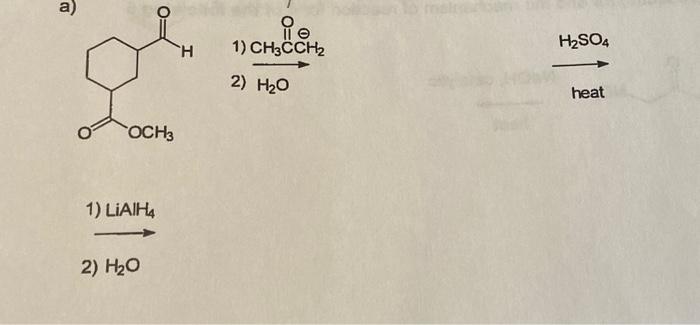 Solved a) 1) LiAlH4 2) H2O | Chegg.com