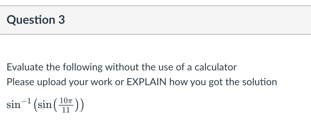 Solved Question 3Evaluate the following without the use of a | Chegg.com