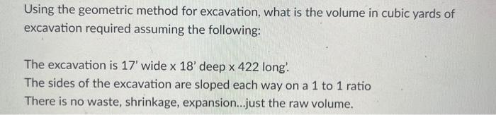 Solved Using the geometric method for excavation, what is | Chegg.com