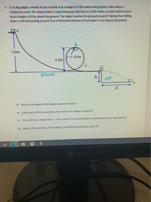 Solved 1. A 15.0kg object, initially at rest at point at a | Chegg.com