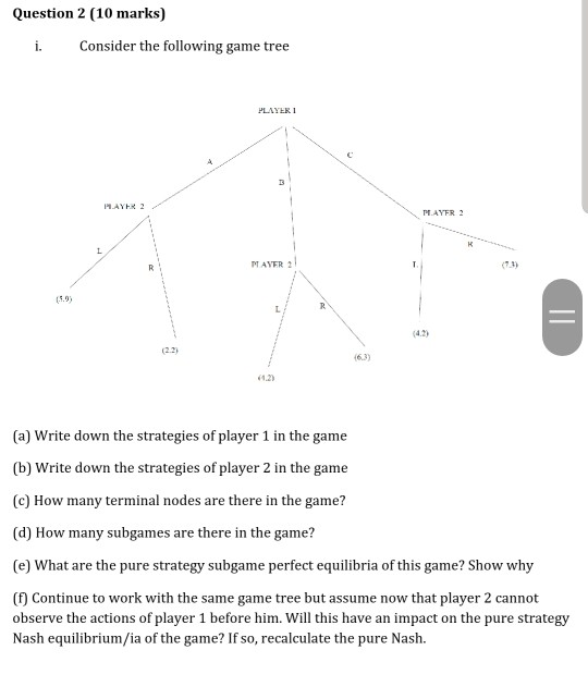 Solved Question 2 (10 marks) Consider the following game | Chegg.com