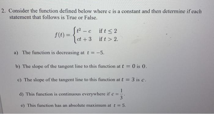 Solved 2. Consider the function defined below where c is a | Chegg.com