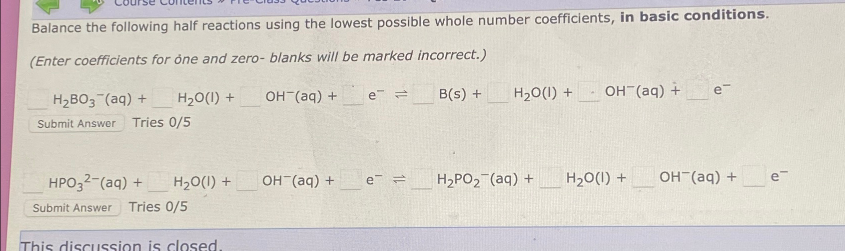 Solved Balance the following half reactions using the lowest | Chegg.com