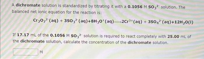 Solved A dichromate solution is standardized by titrating it | Chegg.com