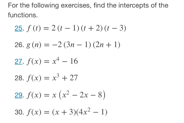 Solved For the following exercises, find the intercepts of | Chegg.com