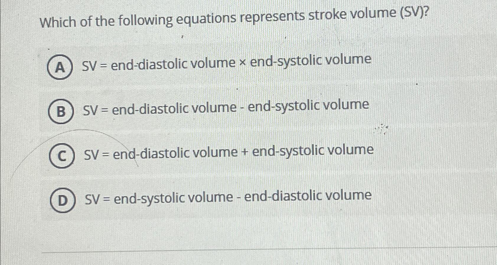 Solved Which of the following equations represents stroke | Chegg.com