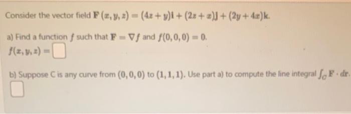 Solved Consider the vector field | Chegg.com