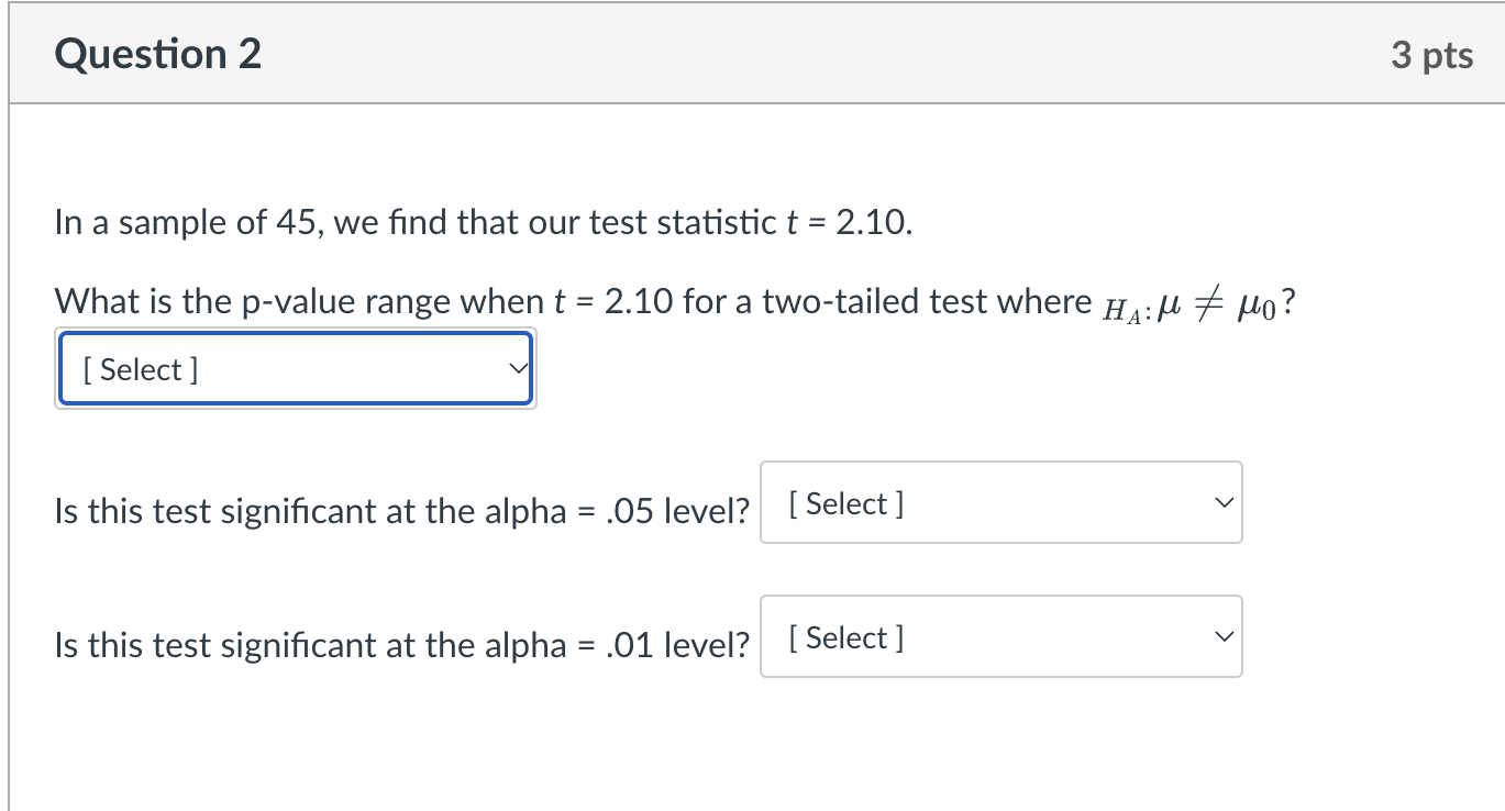 Solved Question 2In a sample of 45, ﻿we find that our test | Chegg.com