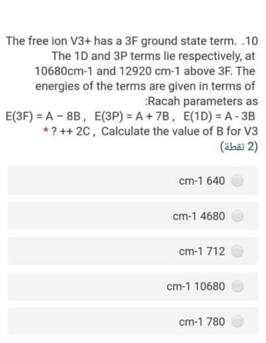 Solved The free ion V3+ has a 3F ground state term. .10 The | Chegg.com