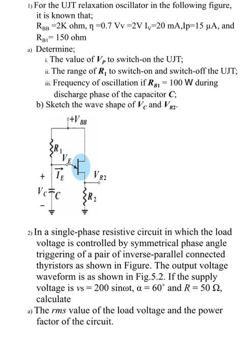 Solved 1) For the UJT relaxation oscillator in the following | Chegg.com