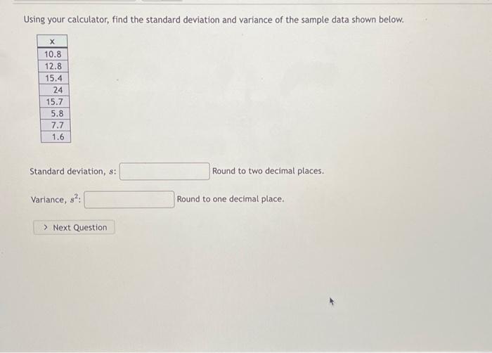 Solved Using your calculator, find the standard deviation | Chegg.com