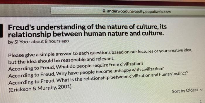 Freud's understanding of the nature of culture, its | Chegg.com