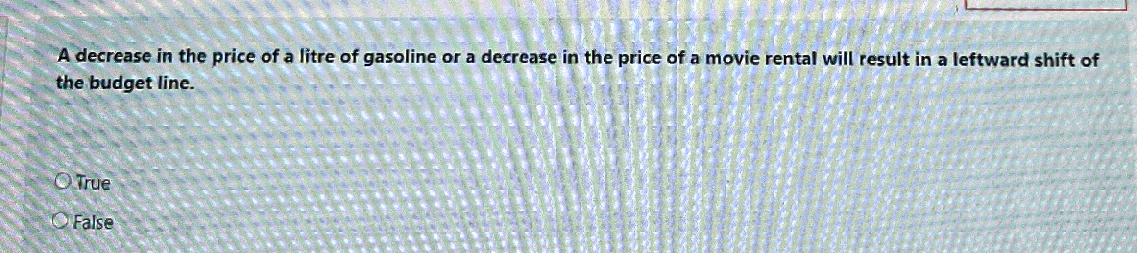 Solved A decrease in the price of a litre of gasoline or a | Chegg.com