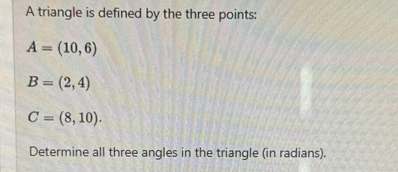 Solved A triangle is defined by the three | Chegg.com