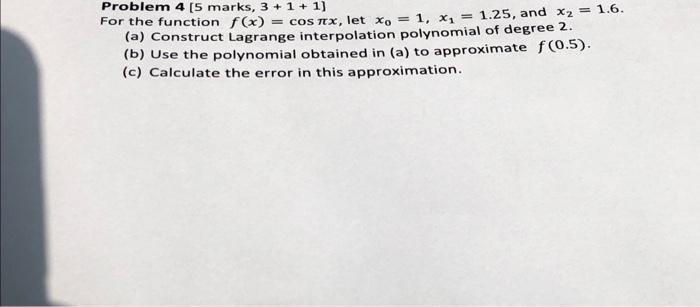 Solved Problem 4 [5 marks, 3+1+1] For the function | Chegg.com