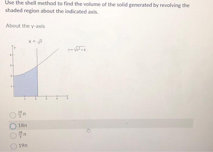 Solved Use the shell method to find the volume of the solid | Chegg.com