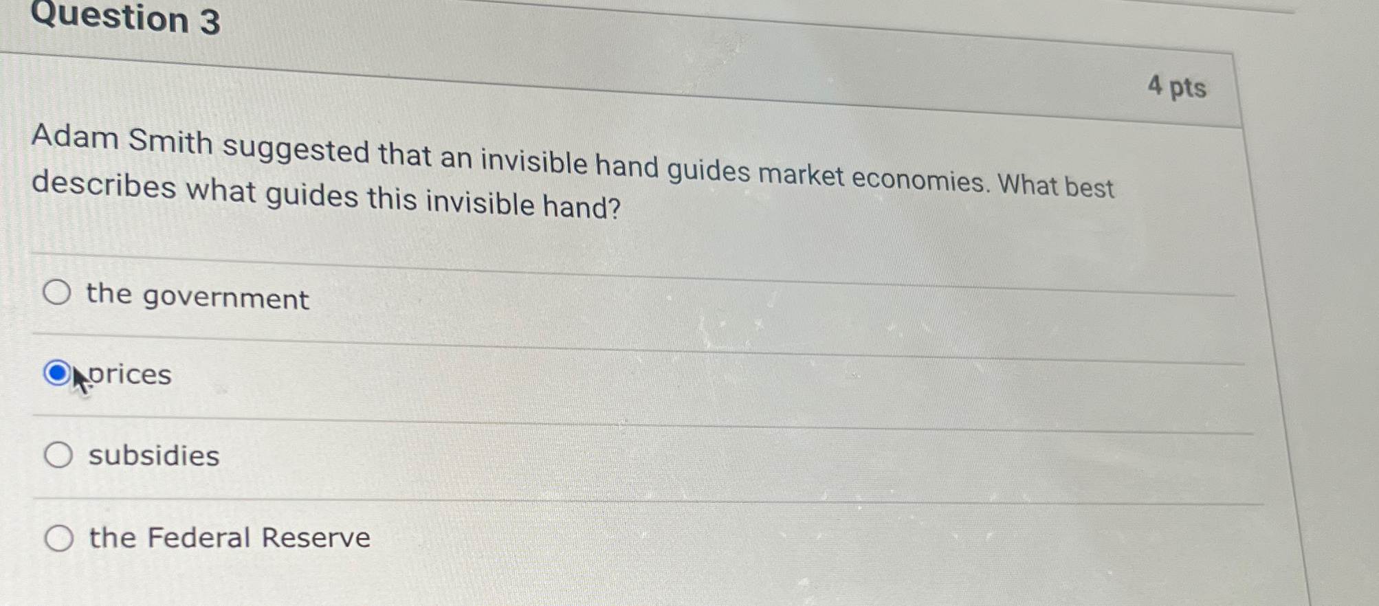 Solved Question 34ptsAdam Smith suggested that an invisible | Chegg.com