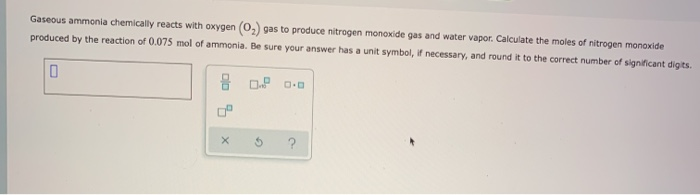 Solved Gaseous ammonia chemically reacts with oxygen (02) | Chegg.com