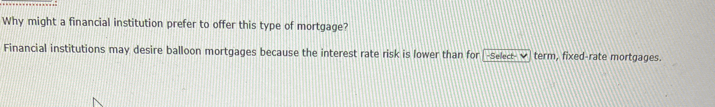 Solved Why might a financial institution prefer to offer | Chegg.com